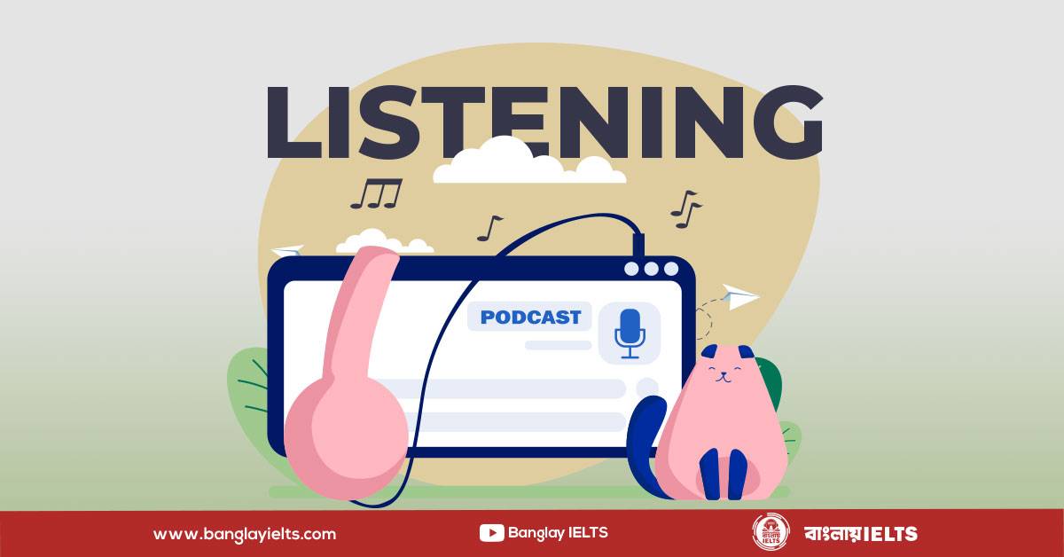 How to practice Listening: - Banglay IELTS